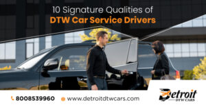 10 Key Attributes of Exceptional DTW Car Service Drivers